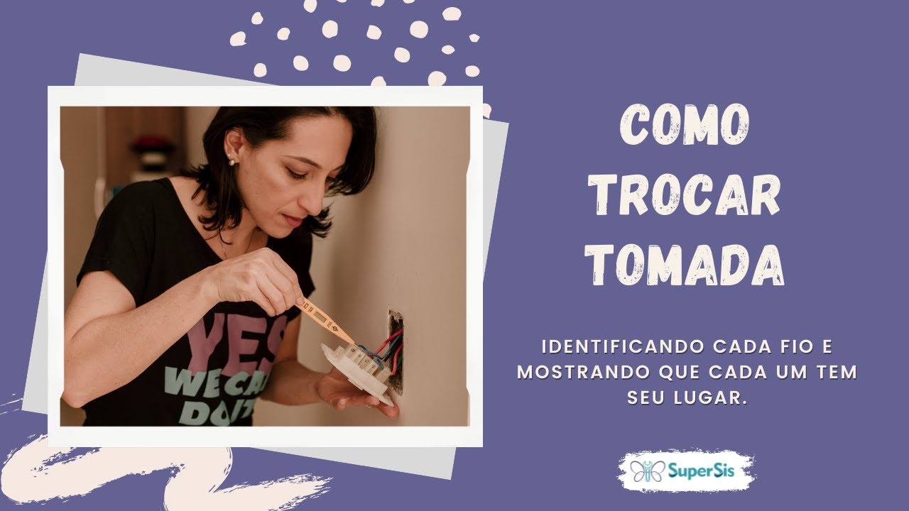 Como Trocar Tomada | SuperSis